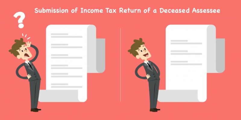 TAXATION IN RESPECT OF A DECEASED ASSESSEE | RJA