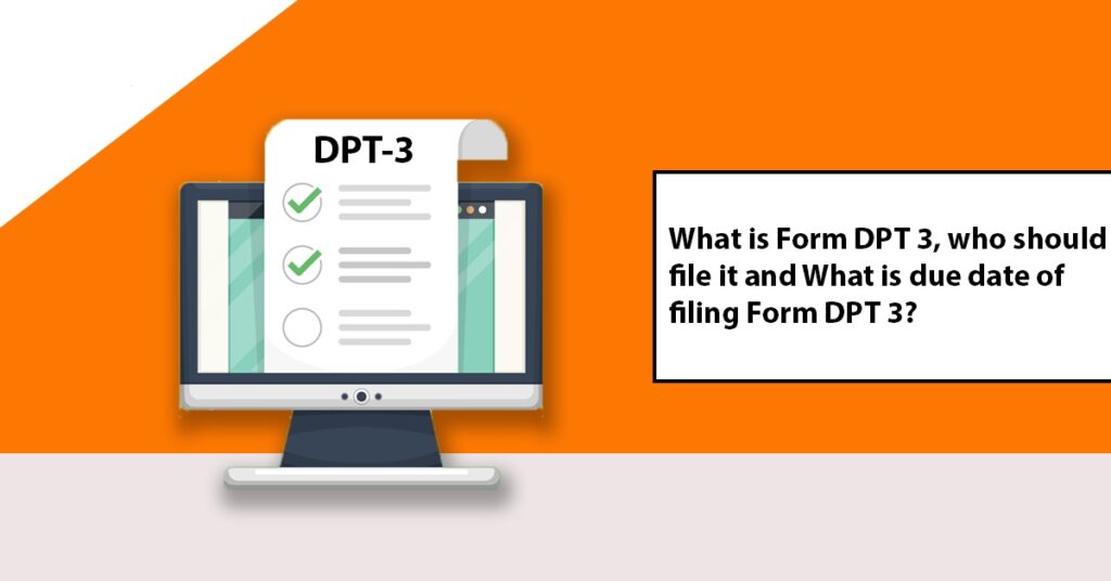 Overview of Filing of E-form DPT-3-Return of Deposit | RJA