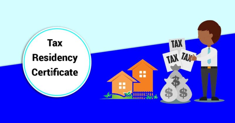 Complete Overview of Tax Residency Certificate (TRC) | RJA