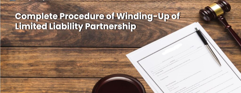 Procedure for Winding up of LLP | Rajput Jain & Associates