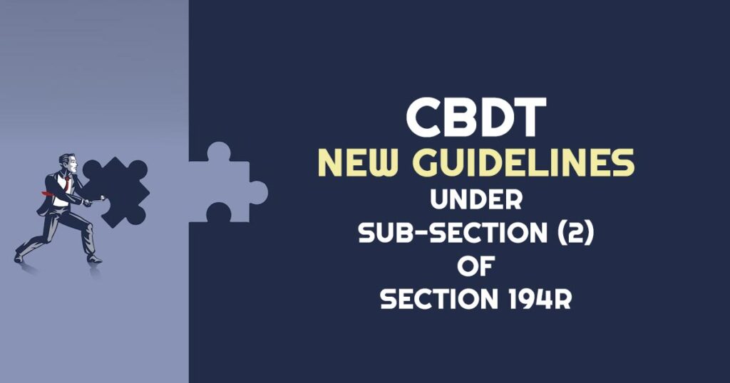 Guidelines Issued By CBDT on Sec 194R | CA Rajput Jain
