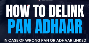 How to delinking your Aadhaar from the wrong PAN | RJA