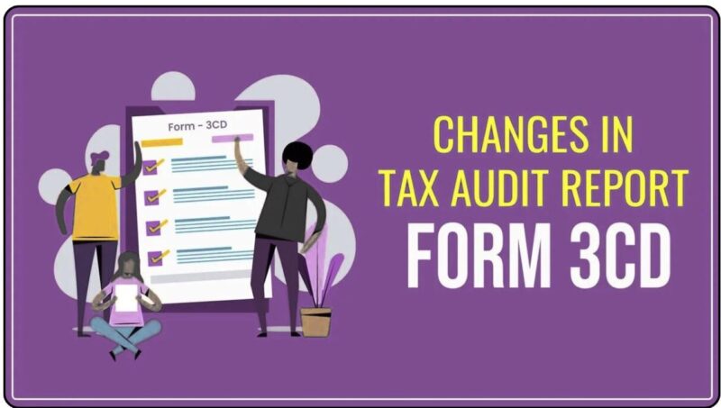 Comprehensive Changes in Form 3CD & related changes | RJA